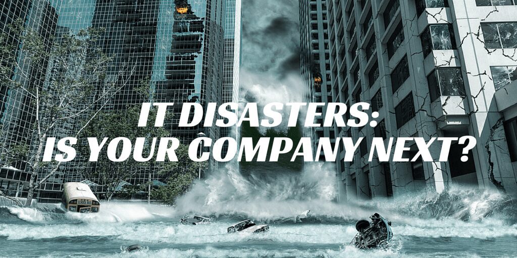 IT Disasters: Is Your Company Next? | EZComputer Solutions
