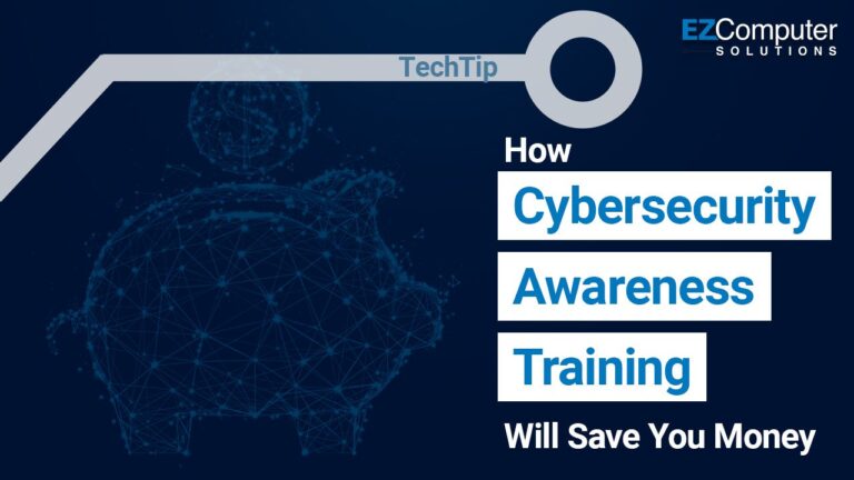 How Cybersecurity Awareness Training Will Save You Money | EZComputer ...