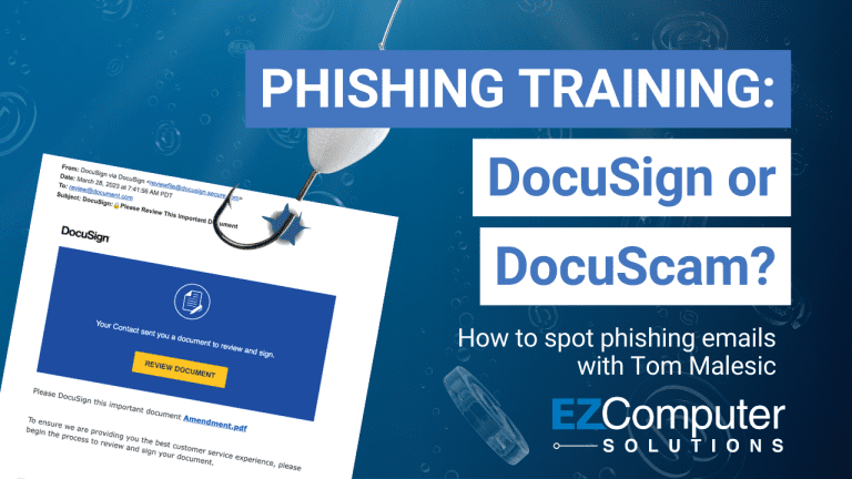 Phishing Training with Tom Malesic | DocuSign Scam | EZComputer